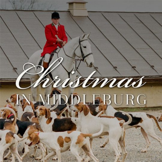 Red Fox Christmas in Middleburg Weekend - Visit Middleburg Virginia